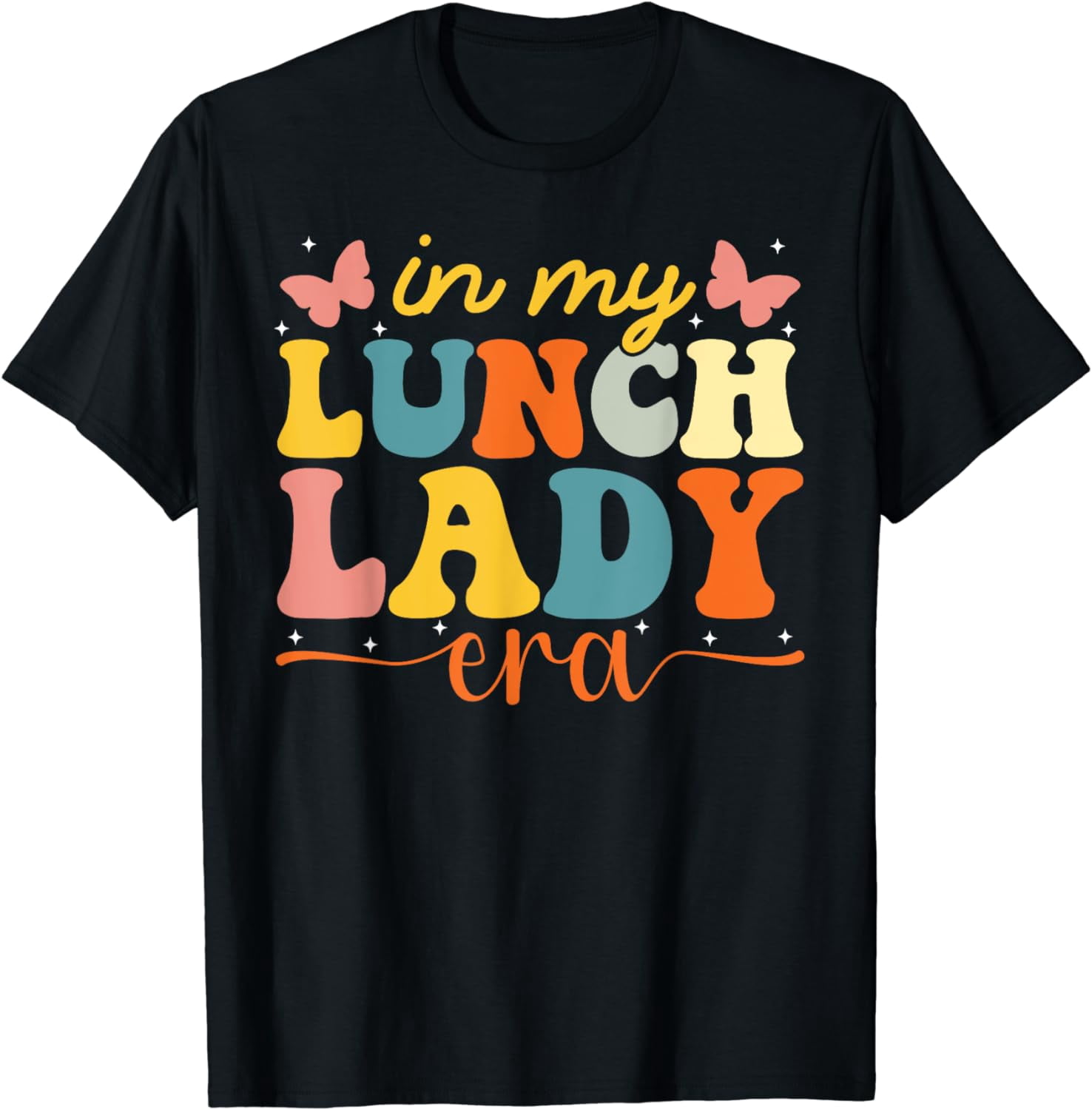 In My Lunch Lady Era Funny Lunch Ladies Squad Cafeteria Lady T-Shirt ...