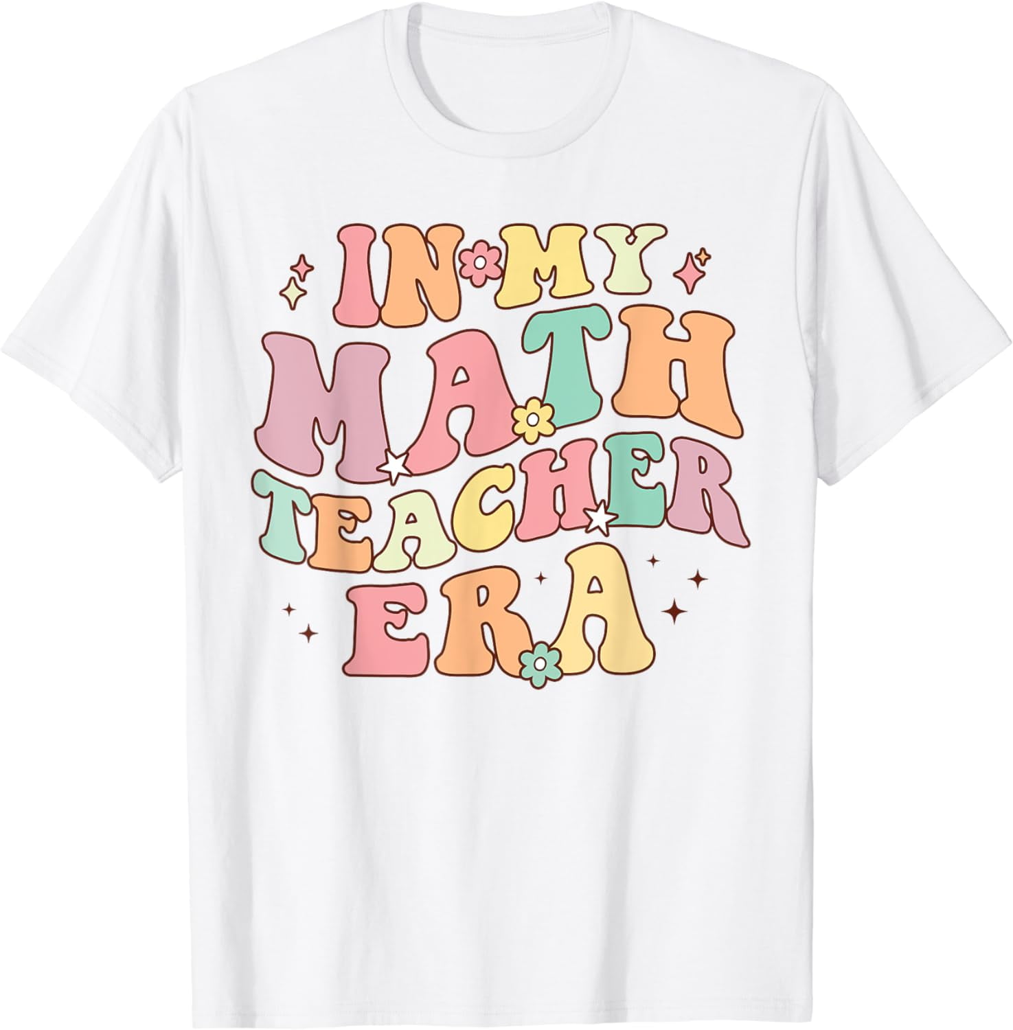 In My Math Teacher Era Retro Back To School Groovy Teacher T-Shirt ...
