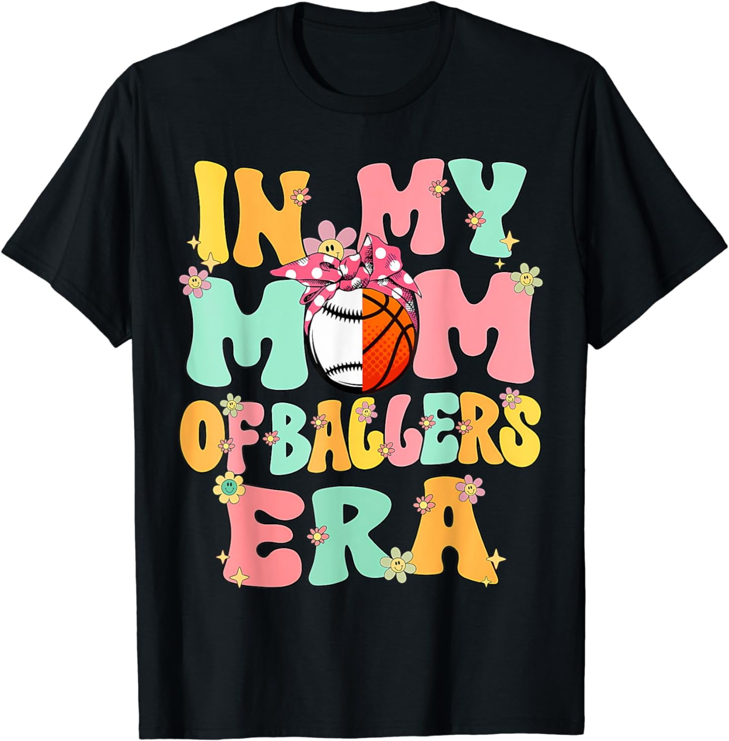 In My Mom Of Ballers Era Groovy Baseball Basketball Mom Cute T-Shirt ...