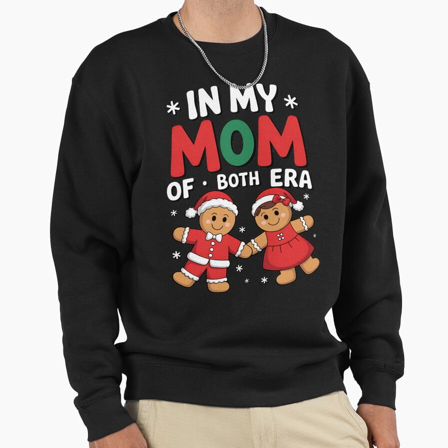 In My Mom Of Both Era Gingerbread Christmas Graphic Unisex Sweatshirt ...