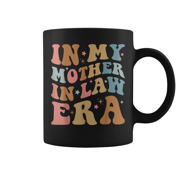 In My Mother In Law Era Retro Groovy MotherInLaw Coffee Mugs - Walmart.com
