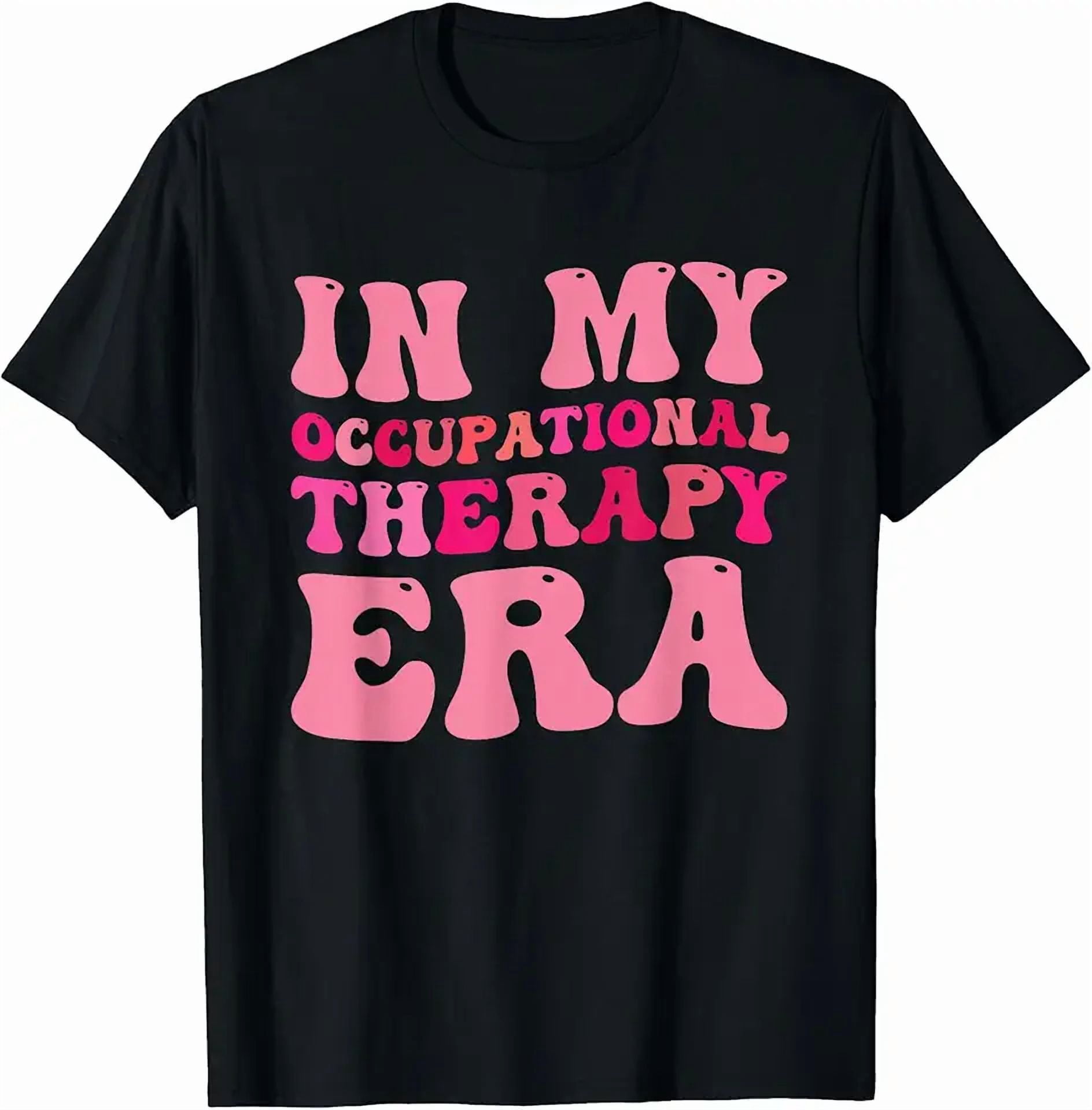 In My Occupational Therapy Era T-Shirt - Walmart.com