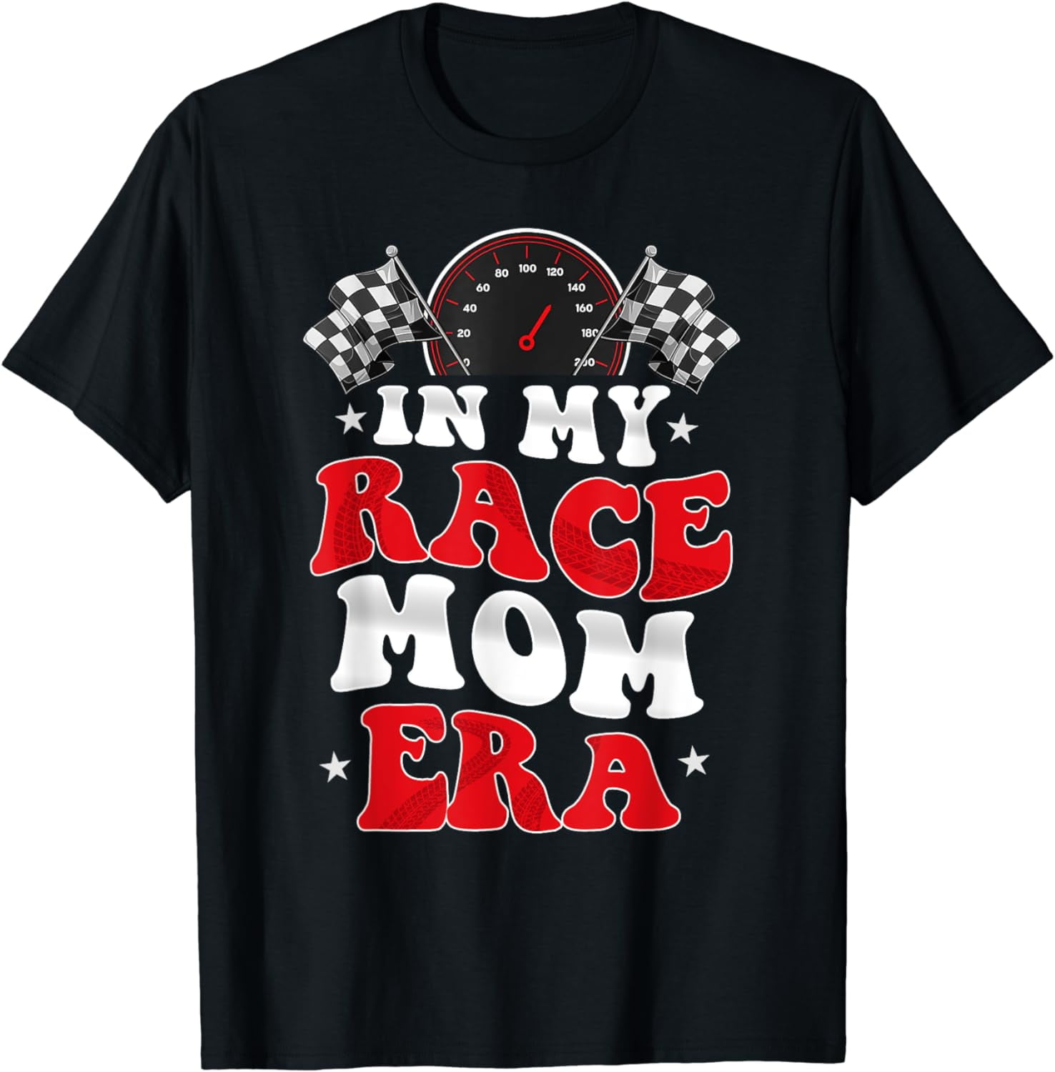 In My Race Mom Era Groovy Mama Race Car Racing Car Driver T-Shirt ...