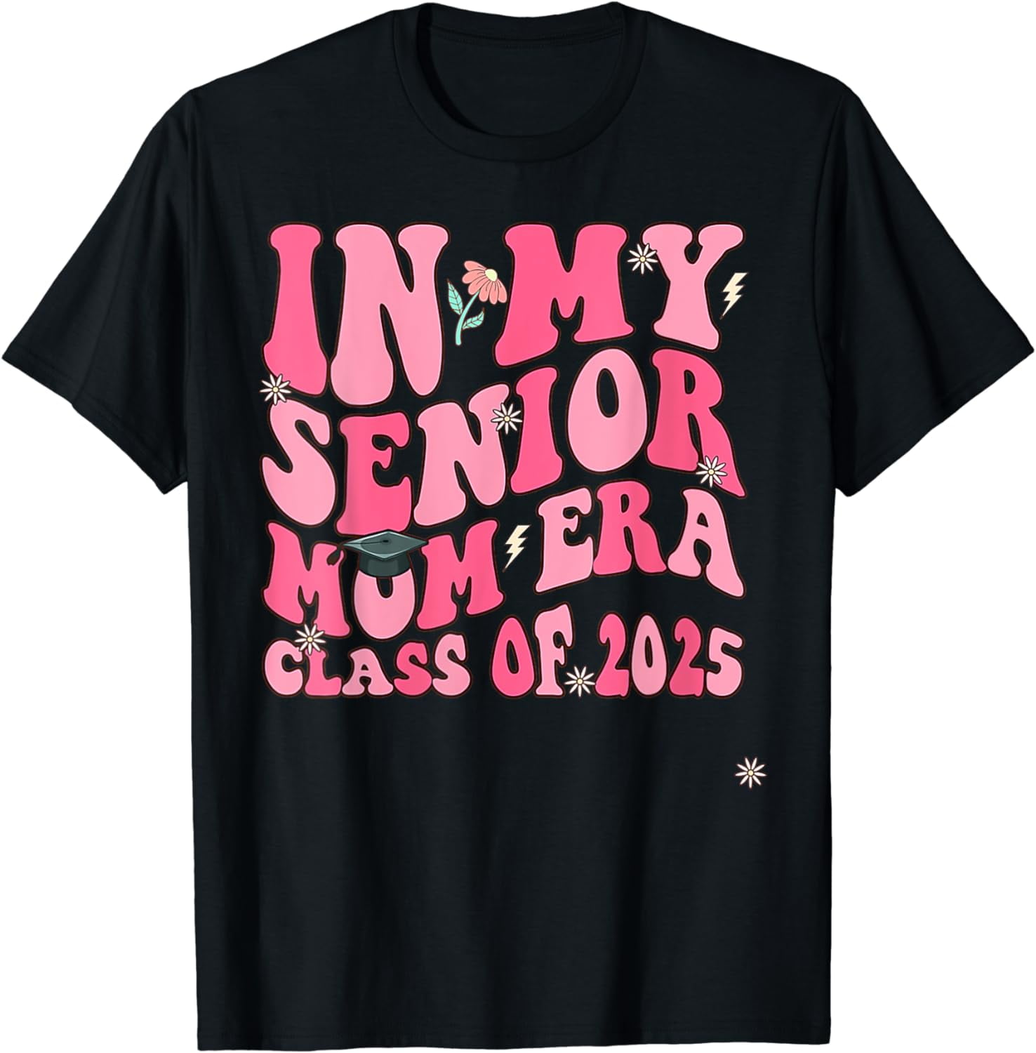 In My Senior Mom Era Class of 2025 Masters Graduation Cotton T-Shirt ...
