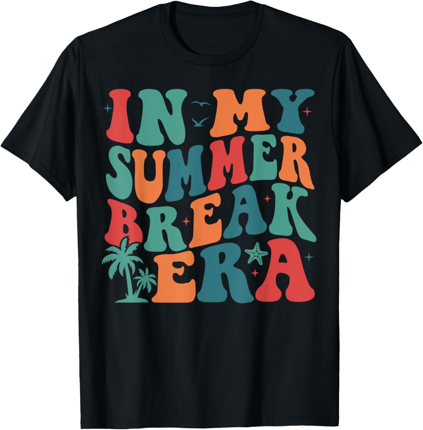 In My Summer Break Era Groovy Teacher Summer Break Vacation T-Shirt ...