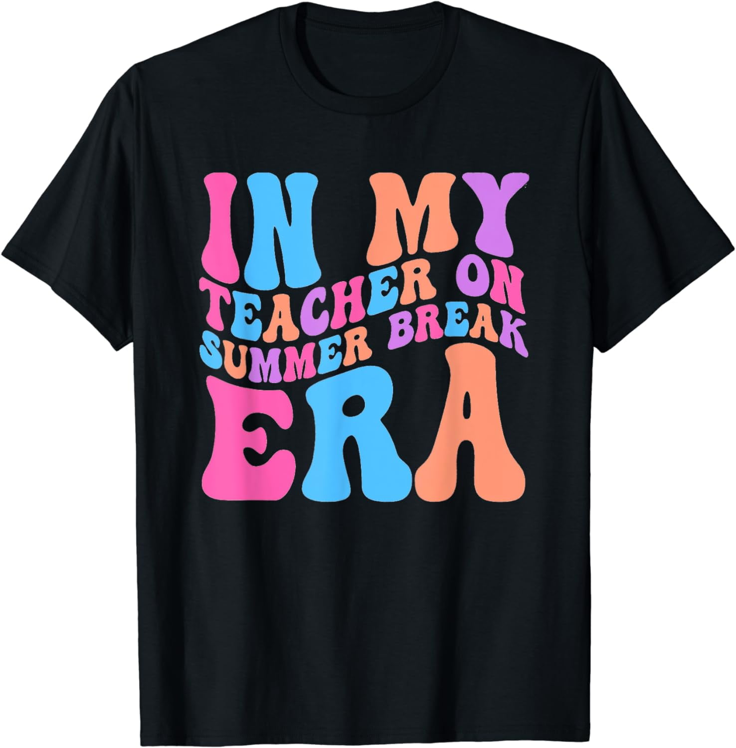In My Teacher On Summer Break Era Teacher Off Duty Cotton T-Shirt ...