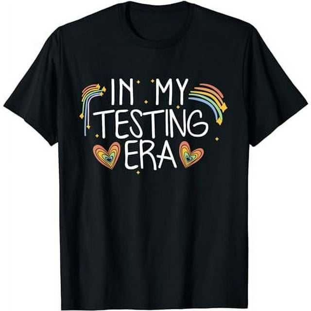 In My Testing Era Funny Testing Day Student Teacher Teaching T-Shirt ...