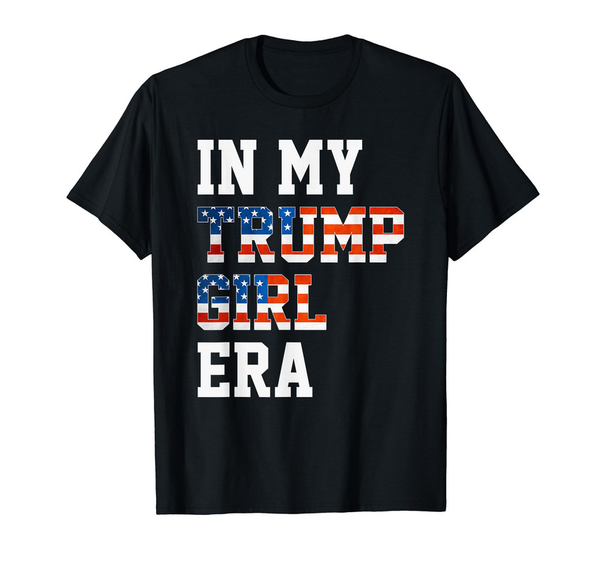 In My Tp Girl Era USA American Flag Tp 2024 Election T-Shirt - Walmart.com