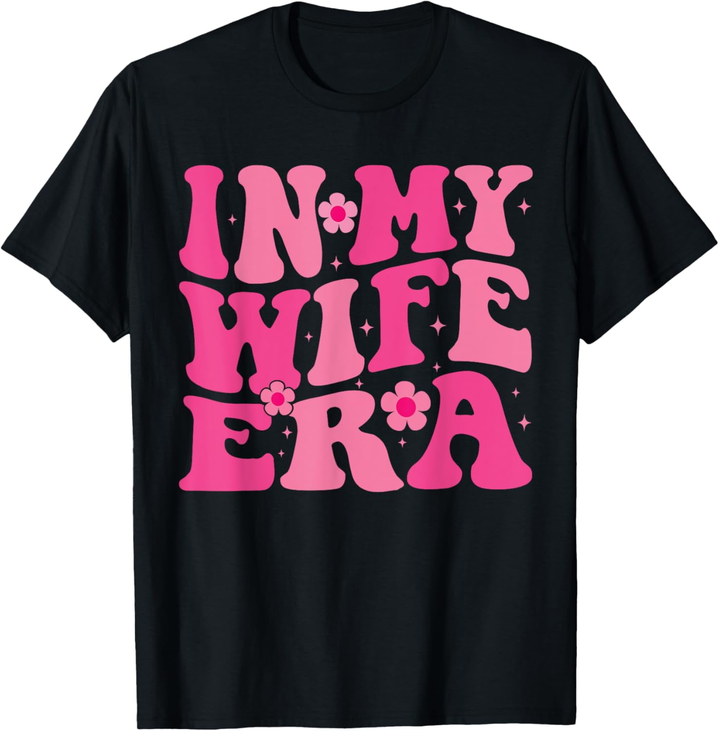 In My Wife Era married Floral Groovy Wife Era Wedding party T-Shirt ...