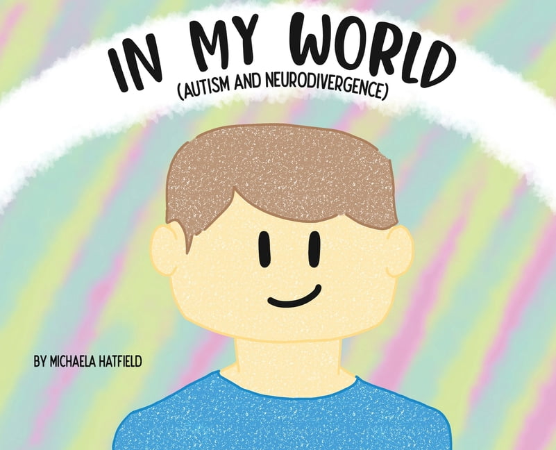 In My World (Autism and Neurodivergence), (Hardcover) - Walmart.com