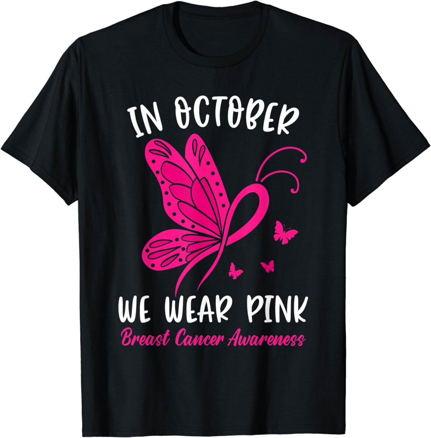 In October We Wear Pink Breast Cancer Awareness Butterfly T-Shirt ...
