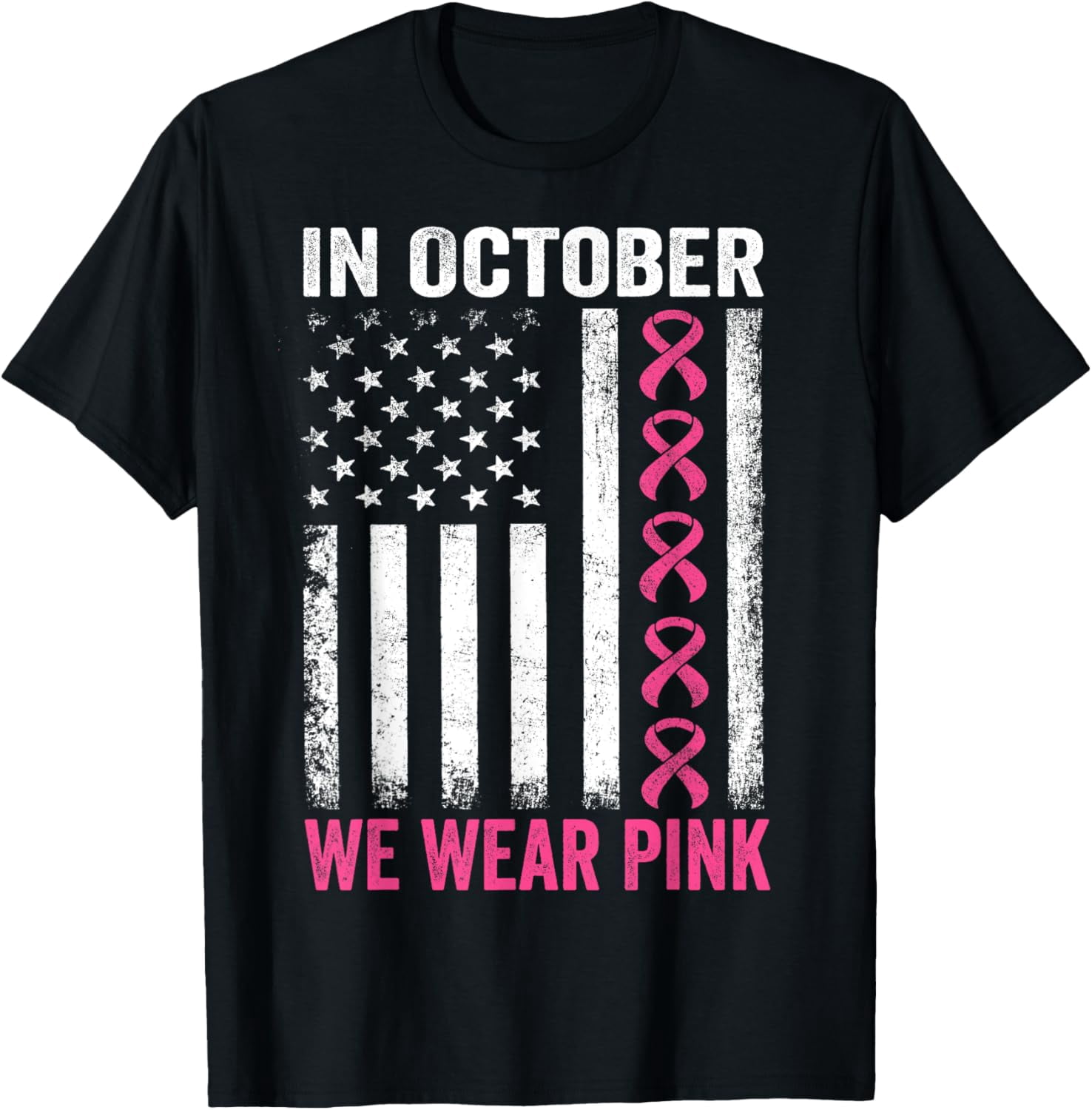 In October we Wear Pink Us Flag Breast Cancer Awareness T-Shirt ...