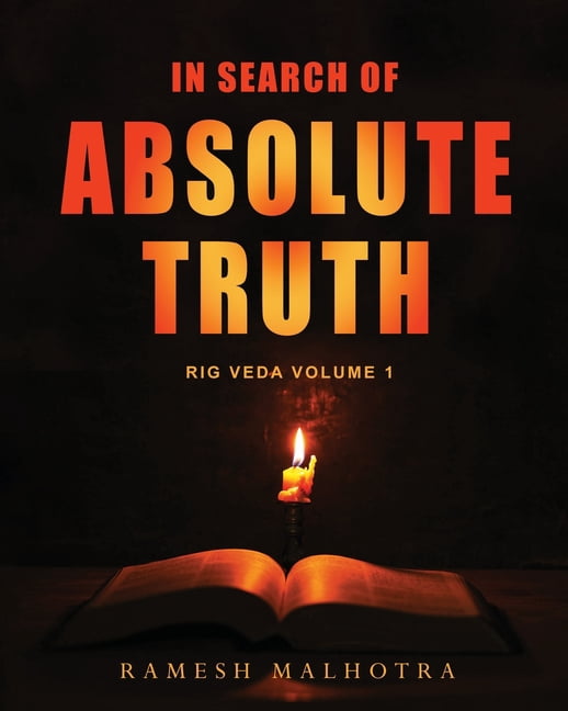 In Search of Absolute Truth - Rig Veda Volume 1, (Paperback) - Walmart ...
