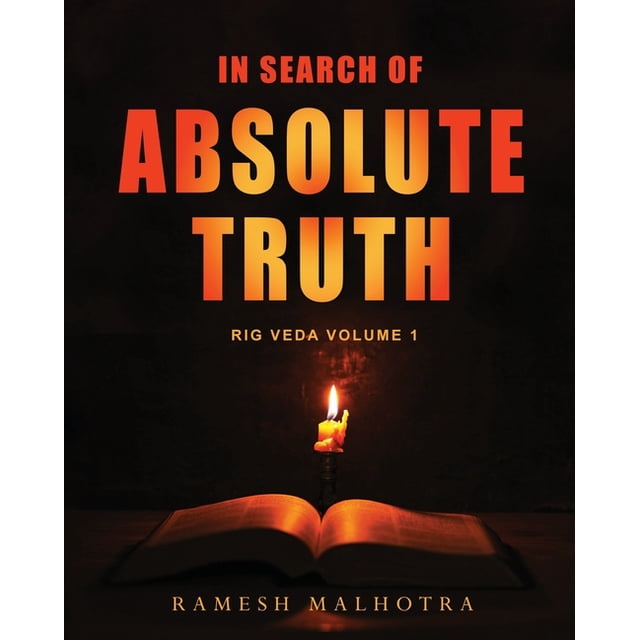 In Search of Absolute Truth - Rig Veda Volume 1, (Paperback) - Walmart ...