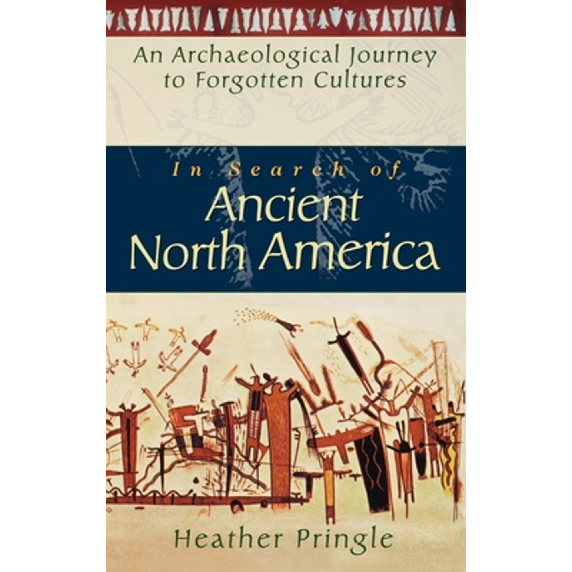 Pre-Owned In Search of Ancient North America: An Archaeological Journey ...