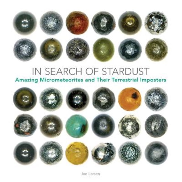 Pre-Owned In Search of Stardust: Amazing Micrometeorites and Their ...