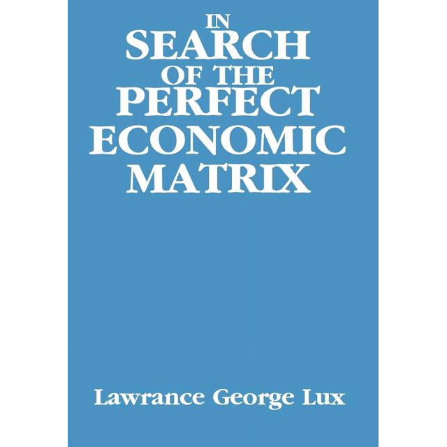 In Search of the Perfect Economic Matrix - Walmart.com