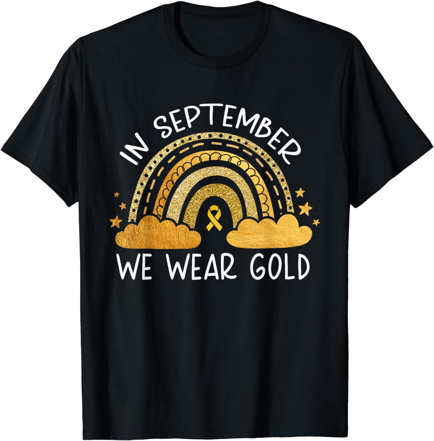 In September We Wear Gold Childhood Cancer Awareness Rainbow T-Shirt ...