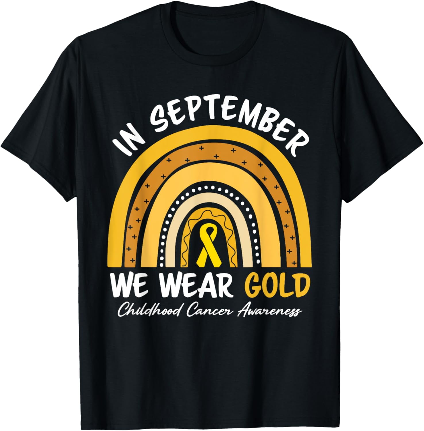 In September We Wear Gold Childhood Cancer Awareness Rainbow T-Shirt ...
