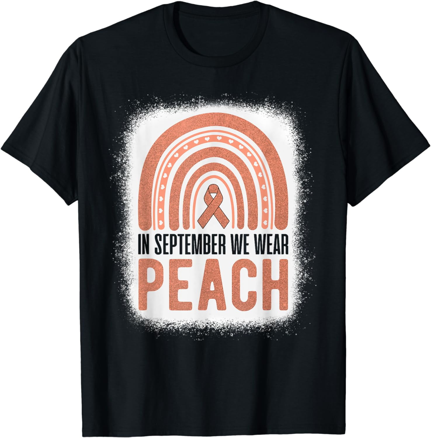 In September We Wear Peach Rainbow Uterine Cancer Awareness T-Shirt ...
