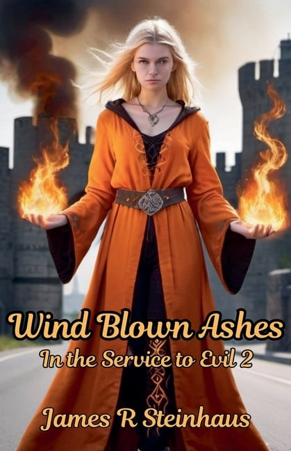 In Service to Evil Wind Blown Ashes, Book 2, (Paperback) - Walmart.com