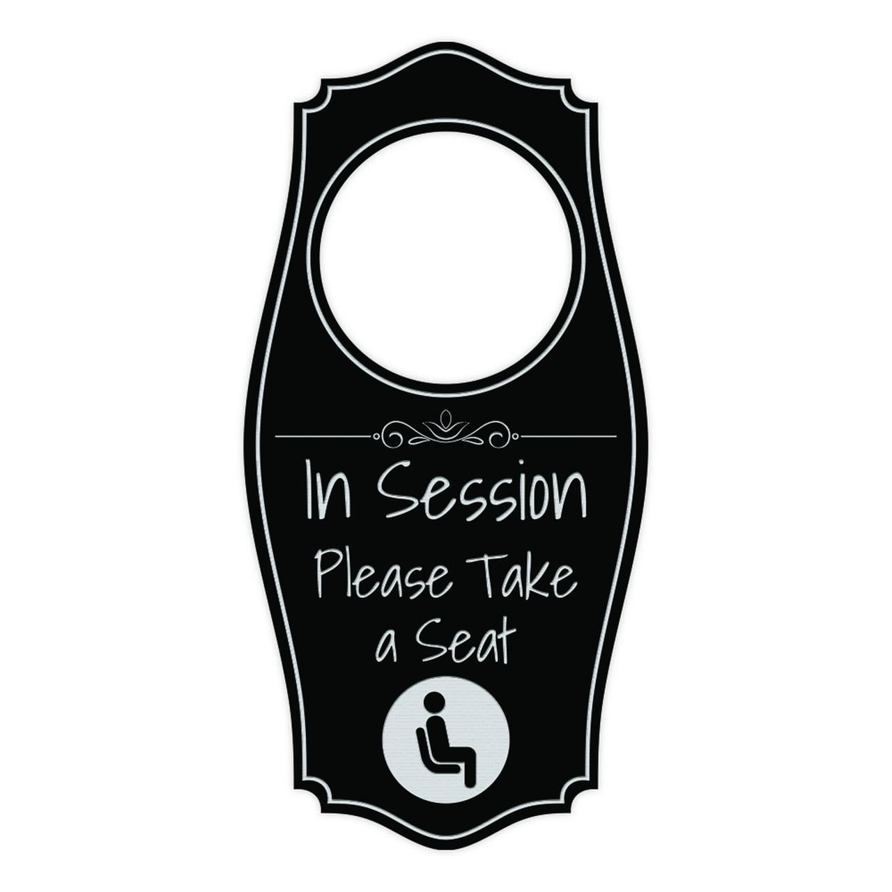 In Session Please Take A Seat Door Hanger | House or Business Door Sign ...