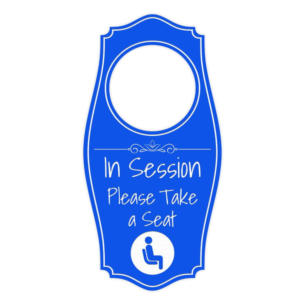 In Session Please Take A Seat Door Hanger | House or Business Door Sign ...