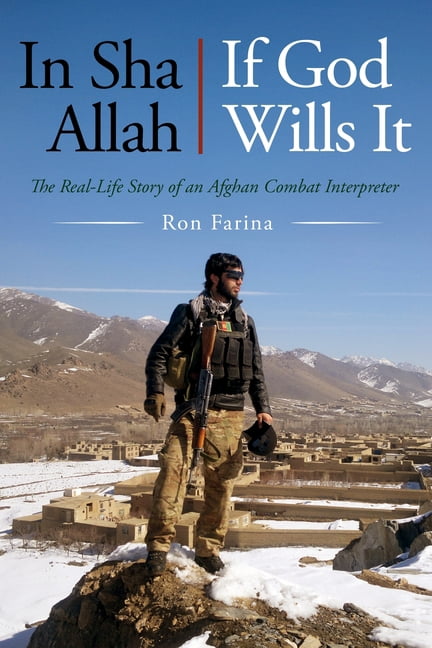 In Sha Allah, If God Wills It: The Real-Life Story of an Afghan Combat ...