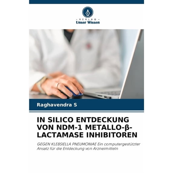 In Silico Entdeckung Von Ndm-1 Metallo-β-Lactamase Inhibitoren ...