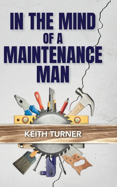 In The Mind Of A Maintenance Man, (Hardcover) - Walmart Business Supplies