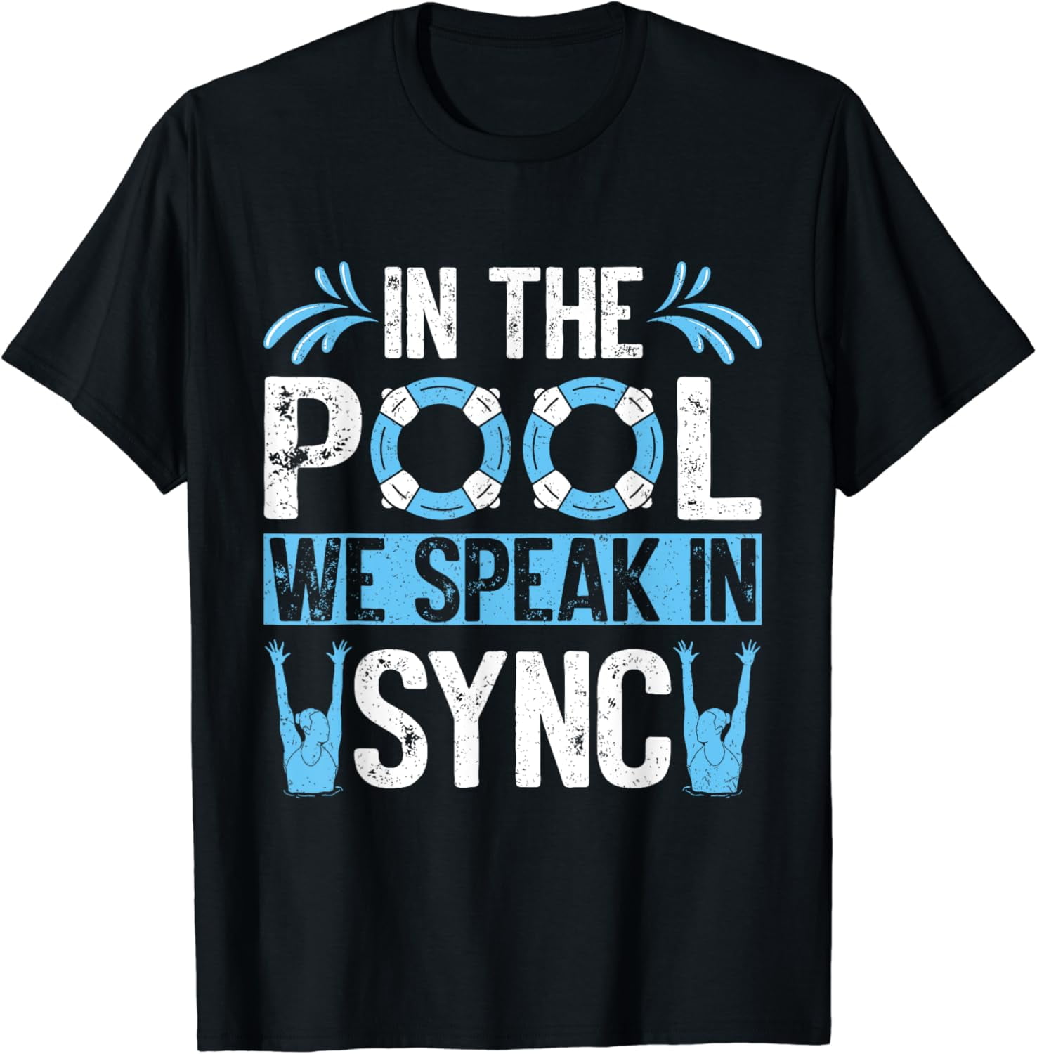 In The Pool We Speak Sync Synchronized Swimming Artistic Funny Creative Graphic T-Shirt ...