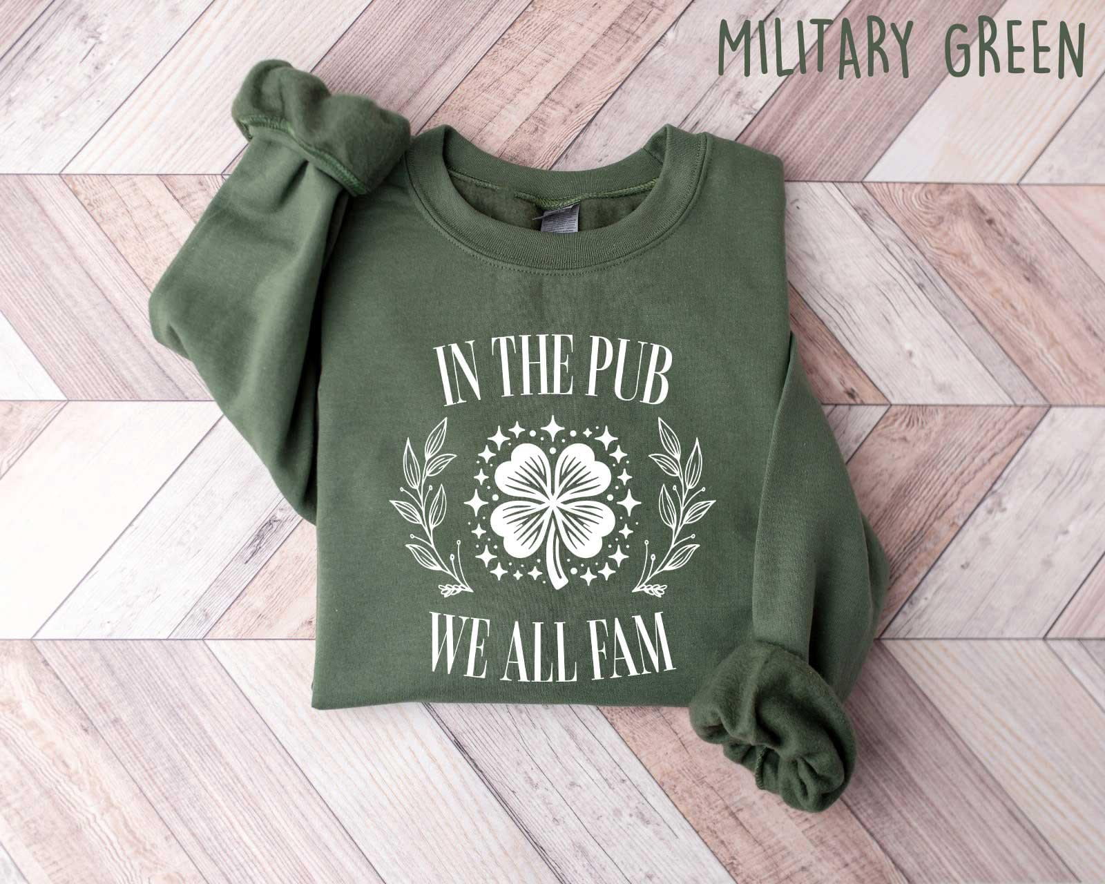 In The Pub We All Fam Comfort Shirt, Funny St Pattys Day Shirt, Cute St ...