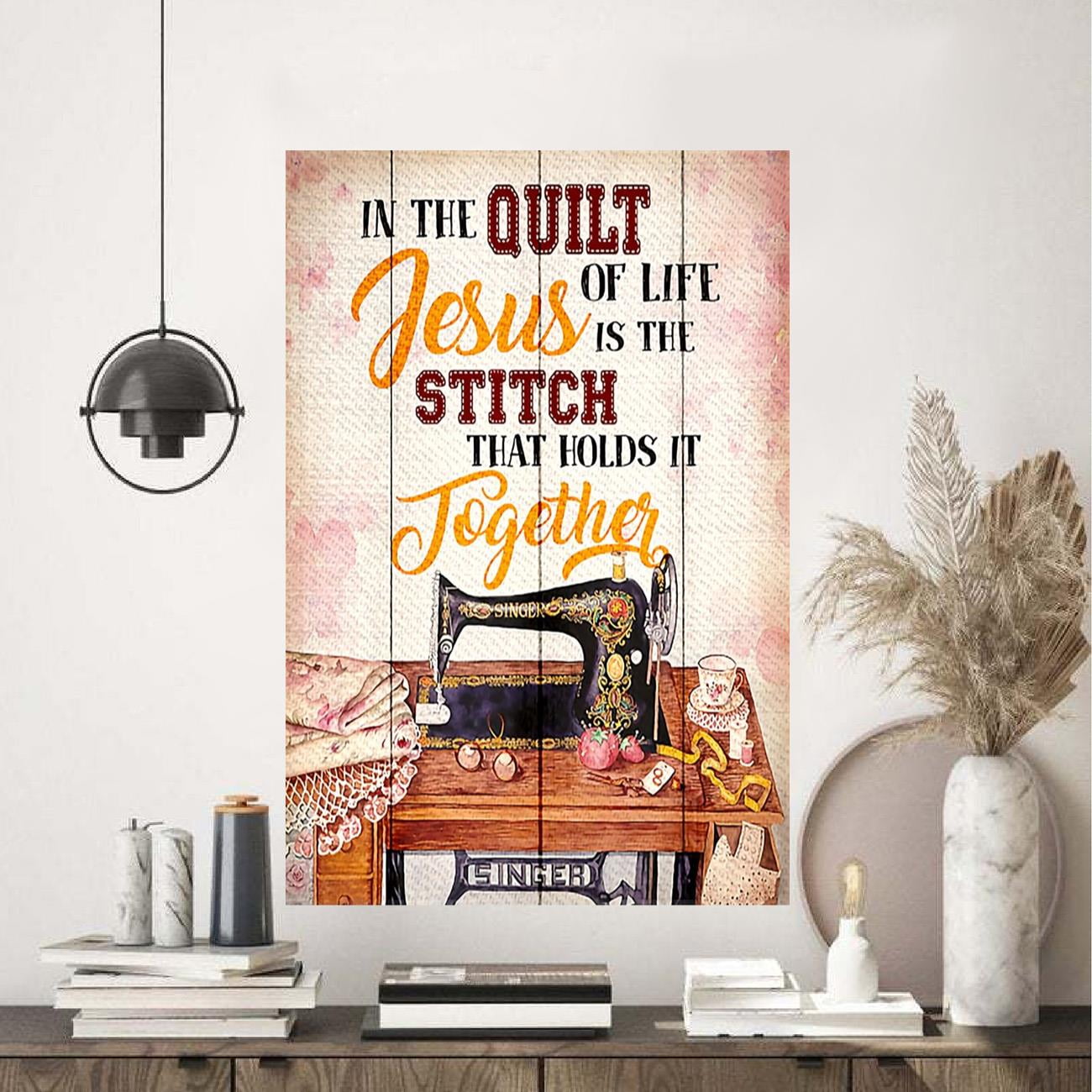 In The Quilt Sewing Jesus Of Life Is The Stitch That Holds It Together ...
