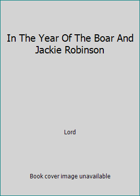 Pre-Owned In The Year Of The Boar And Jackie Robinson (Hardcover ...