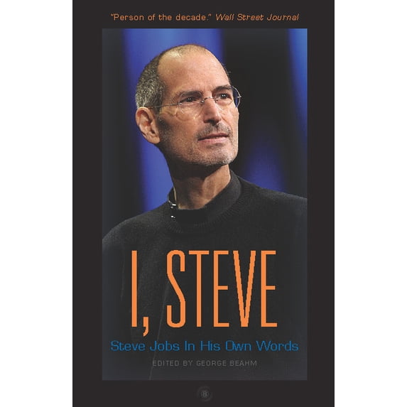 In Their Own Words: I, Steve: Steve Jobs in His Own Words (Paperback ...
