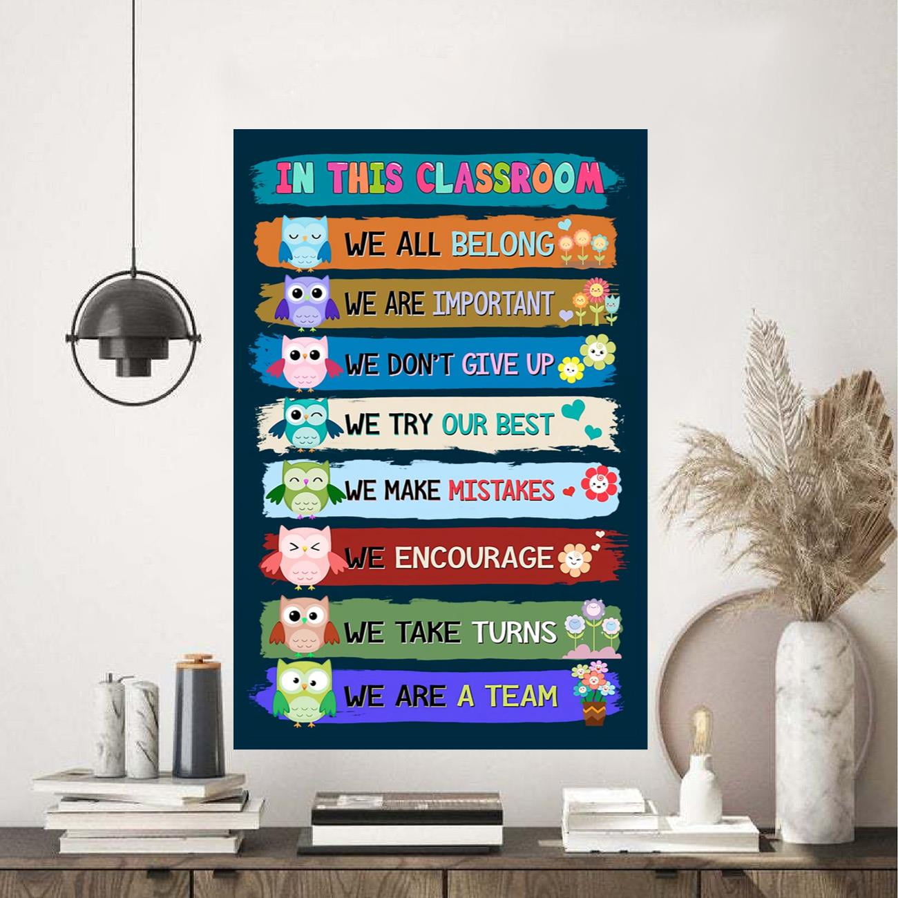 In This Classroom We All Belong Important Give Up Our Best Print Poster ...