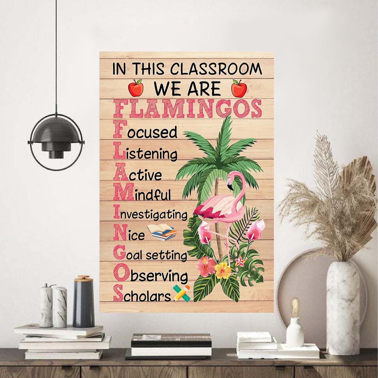 In This Classroom We Are Flamingos Knowledge Poster 16 x 24 Inch Poster ...