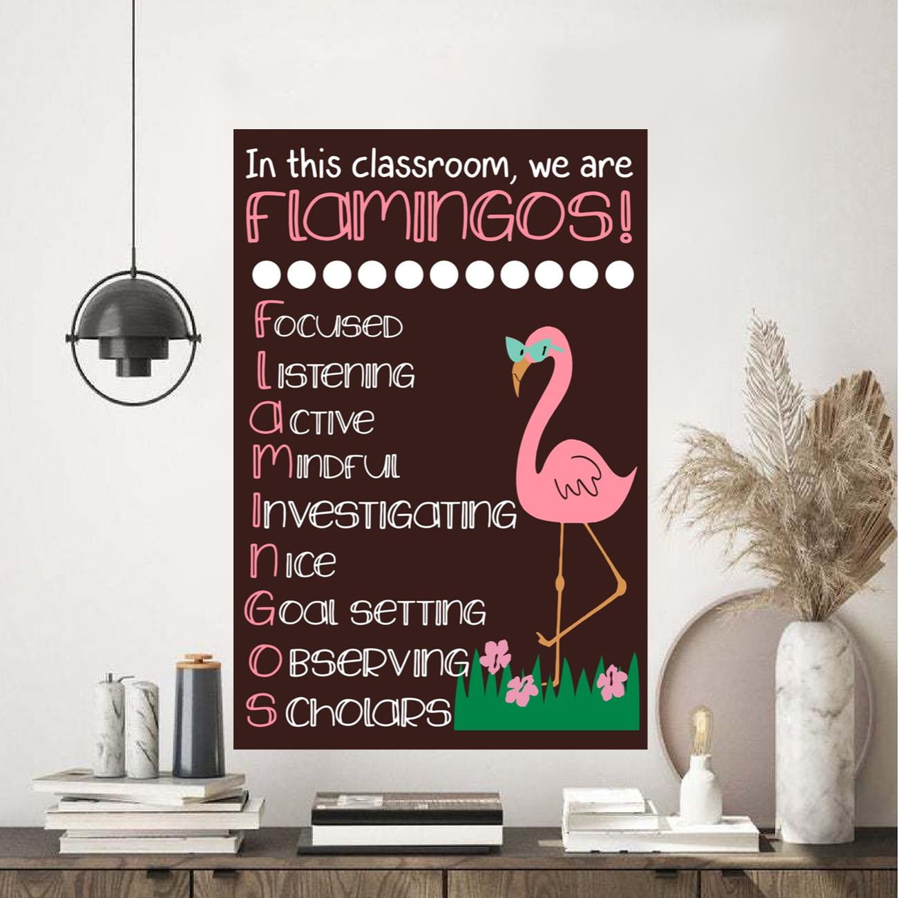 In This Classroom We Are Flamingos Pink Poster 16 x 24 Inch Poster ...