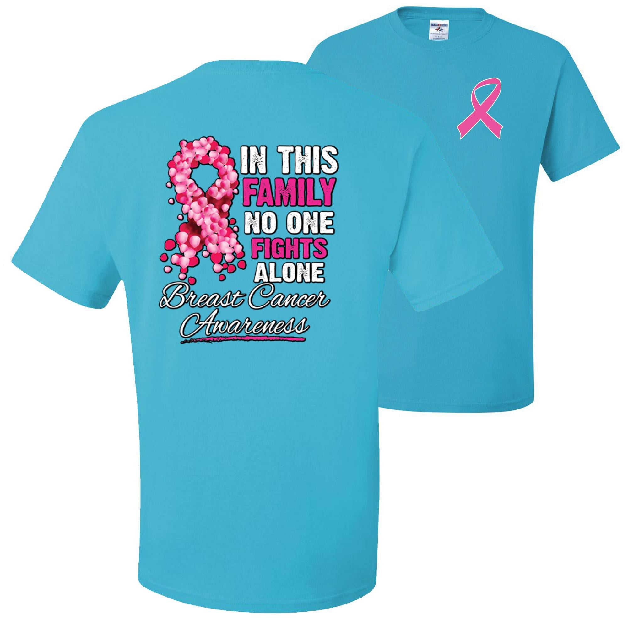 In This Family No One Fights Alone Breast Cancer Awareness FRONT AND ...