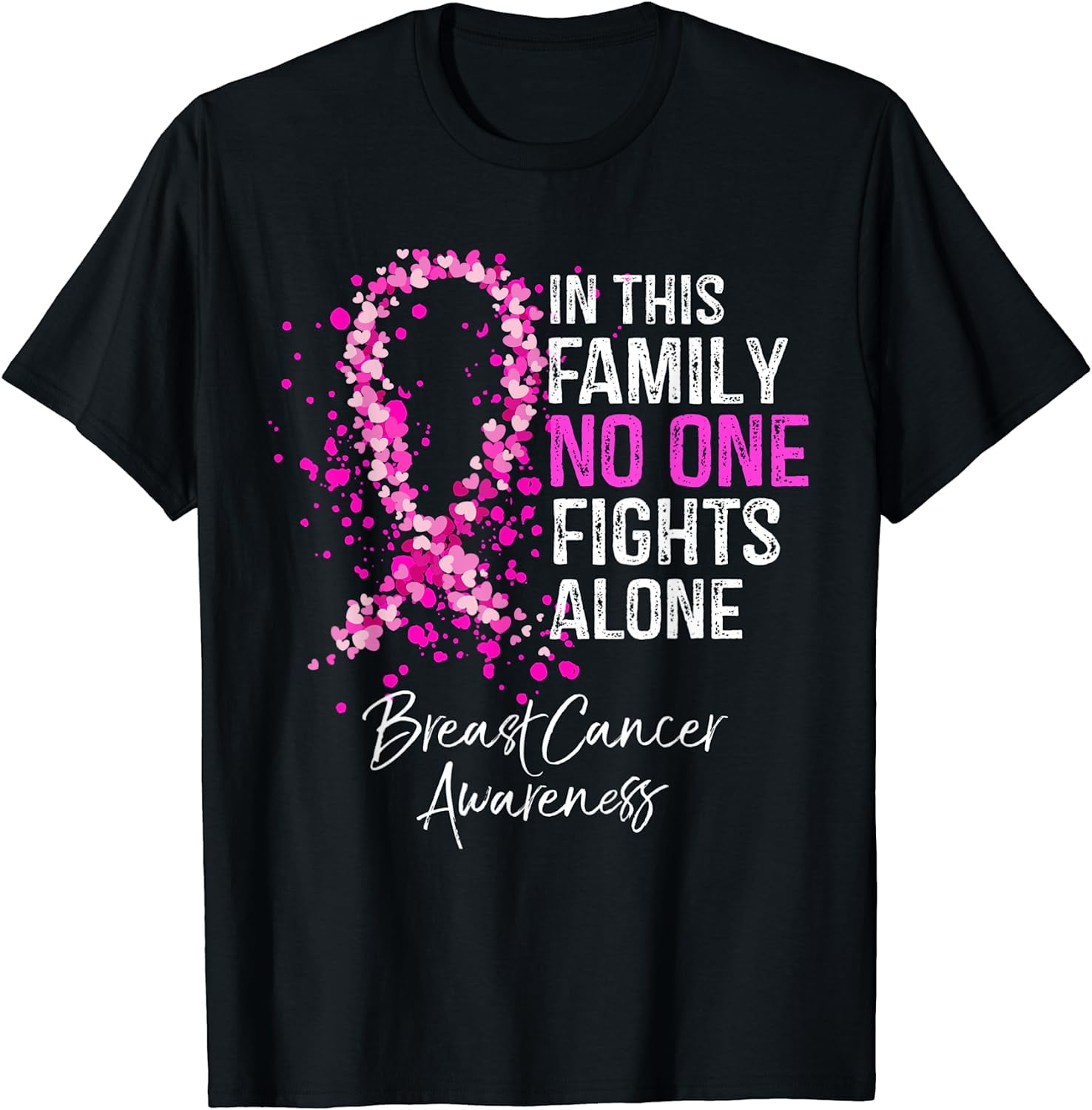 In This Family No One Fights Alone Breast Cancer Awareness T-Shirt ...