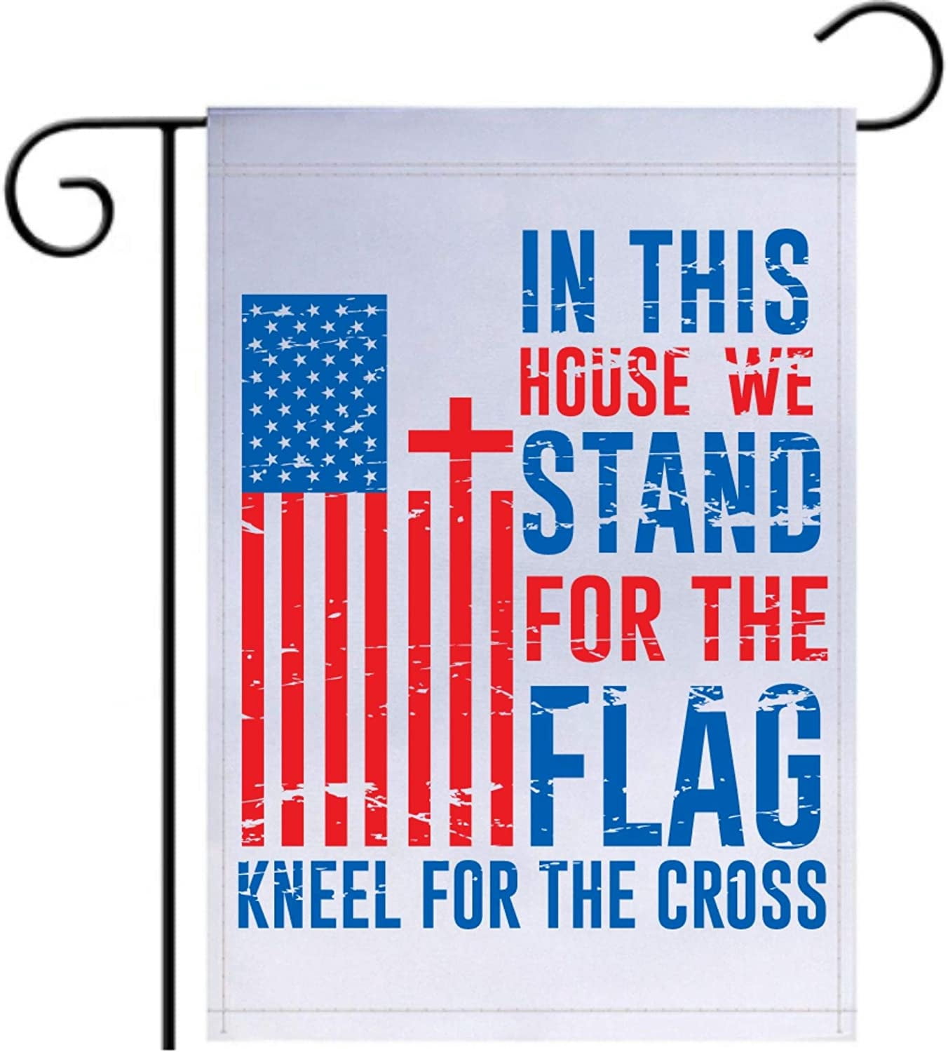 In This House We Stand For the Flag and Kneel For the Cross Garden Flag ...
