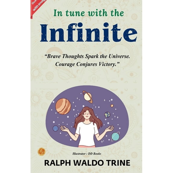 In Tune with the Infinite by Ralph Waldo Trine (Illustrated ...