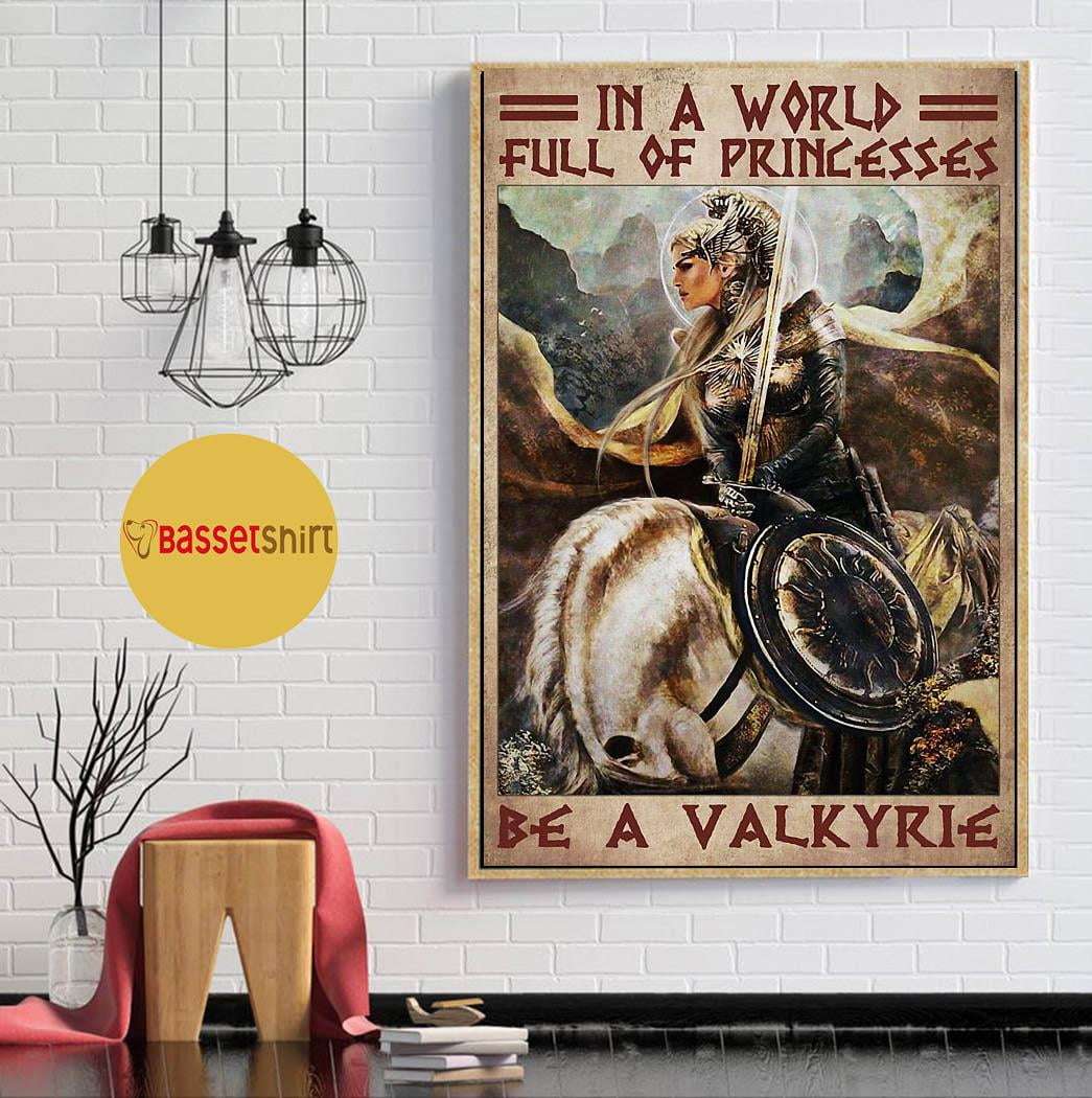 In a world full of princesses be a Valkyrie poster 11 x 17 Inch Poster ...