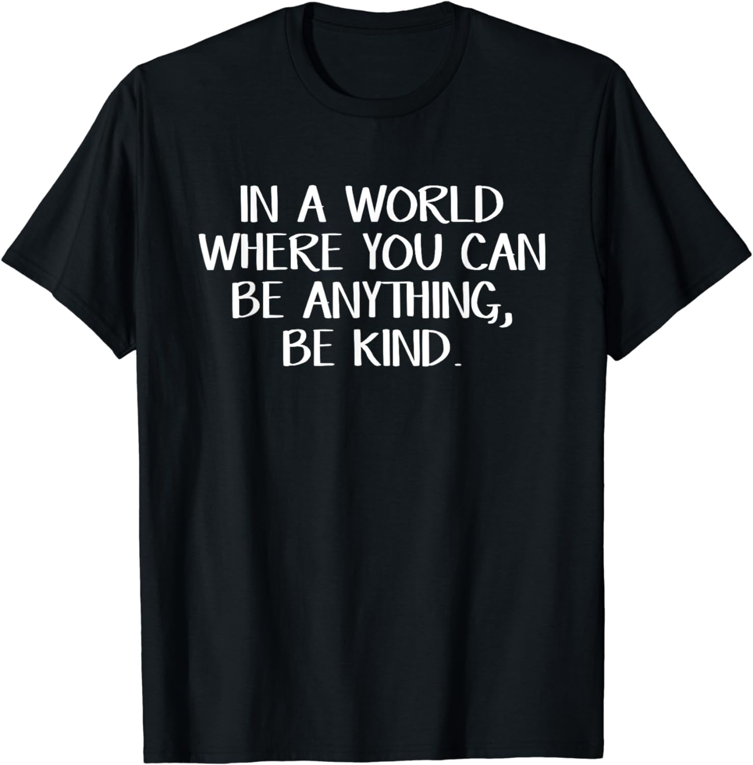 In a world where you can be anything be kind - Walmart.com