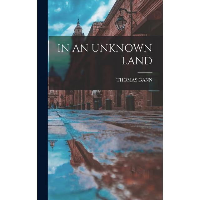 In an Unknown Land (Hardcover) - Walmart Business Supplies