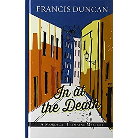 Pre-Owned In at the Death (A Mordecai Tremaine Mystery), 9781432857059 ...
