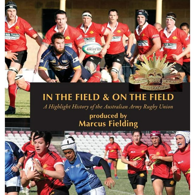 In the Field and On the Field : A Highlight History of the Australian ...