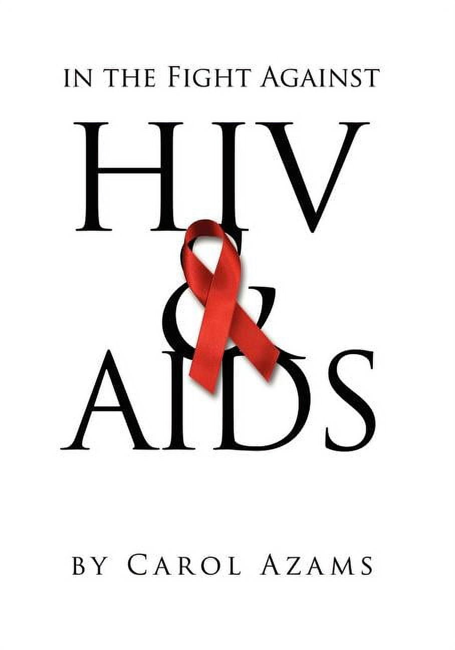 In the Fight Against HIV & AIDS Paperback - Walmart.com