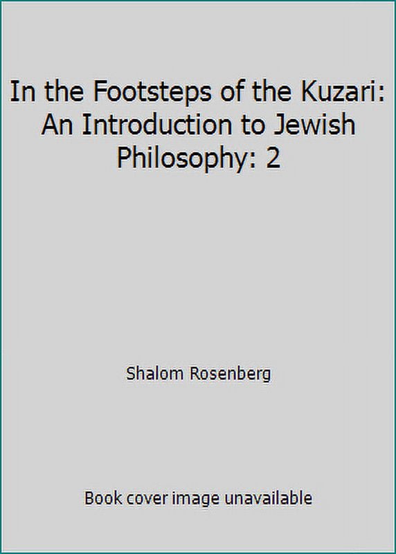 Pre-Owned In the Footsteps of the Kuzari: An Introduction to Jewish ...