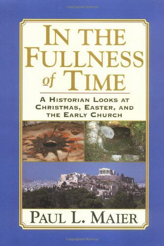 Pre-Owned In the Fullness of Time: A Historian Looks at Christmas ...